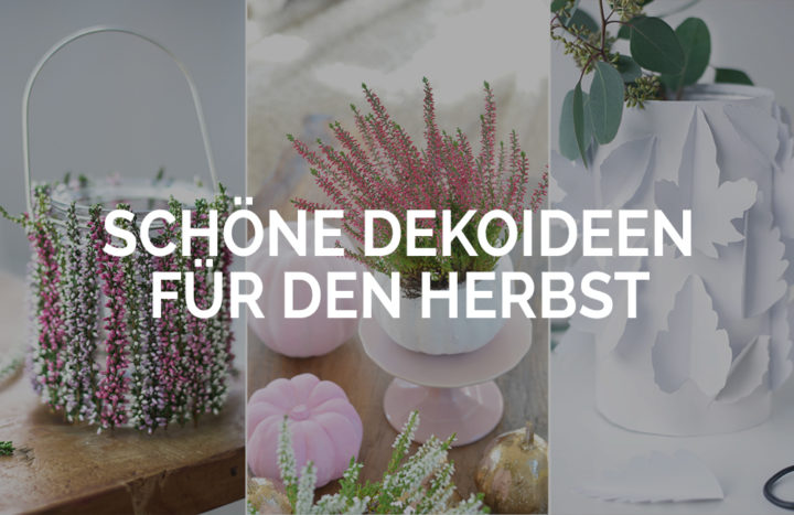 Geniale Herbstdeko für eine stimmungsvolle Jahreszeit