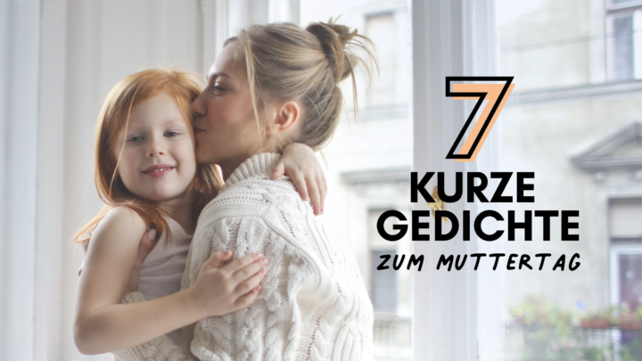 Muttertagsgedicht: kurz & bündig auf den Punkt gebracht